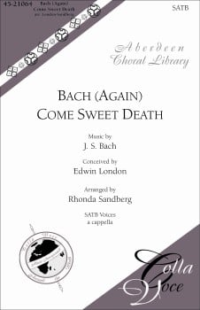 Bach (Again) Come Sweet Death Choral Sheet Music | J.W. Pepper