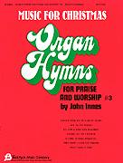 Organ Hymns for Praise and Worsh No. 3 Organ Sheet Music | J.W. Pepper