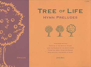 Tree of Life-Hymn Preludes | J.W. Pepper