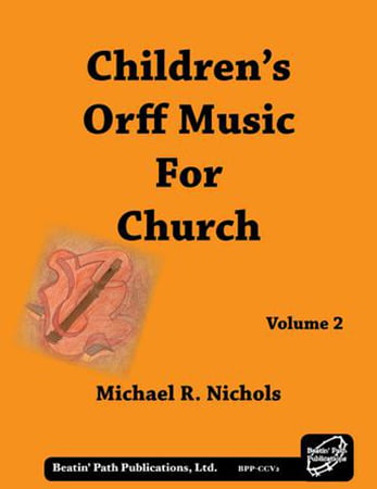 Children's Orff Music for Church No. 2 Parochial & Christian School ...