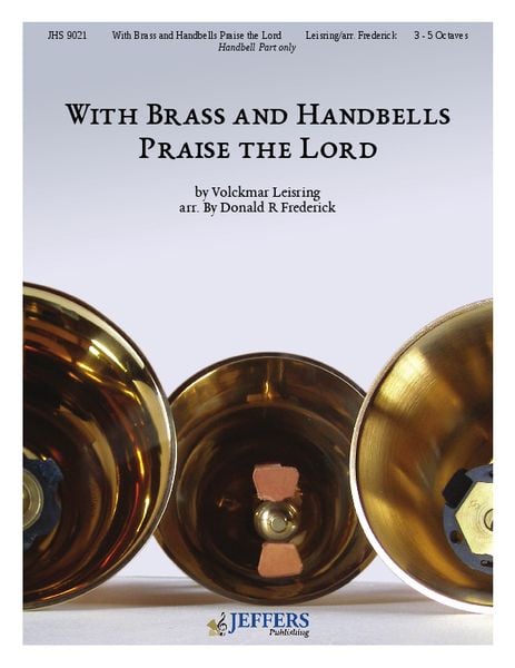 With Brass And Handbells Praise The Lord Handbell Sheet Music | J.W. Pepper