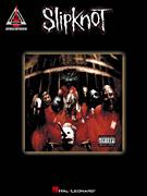 Slipknot-Guitar Tab | J.W. Pepper