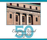 Eastman Wind Ensemble at 50 | J.W. Pepper
