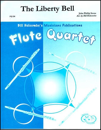 Liberty Bell-Flute Quartet Sheet Music | J.W. Pepper