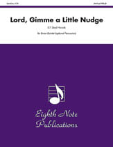 Lord Gimme a Little Nudge-Brass Qnt | J.W. Pepper