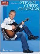 The Best of Steven Curtis Chapman Guitar/Fretted Sheet Music | J.W. Pepper