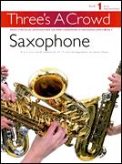 Three's a Crowd-Saxophone Trio | J.W. Pepper
