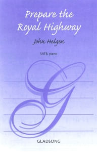 Prepare the Royal Highway | J.W. Pepper