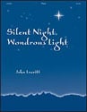 Silent Night Wondrous Light | J.W. Pepper