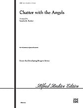 Chatter with the Angels | J.W. Pepper