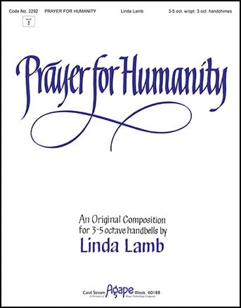 Prayer for Humanity Handbell Sheet Music | J.W. Pepper