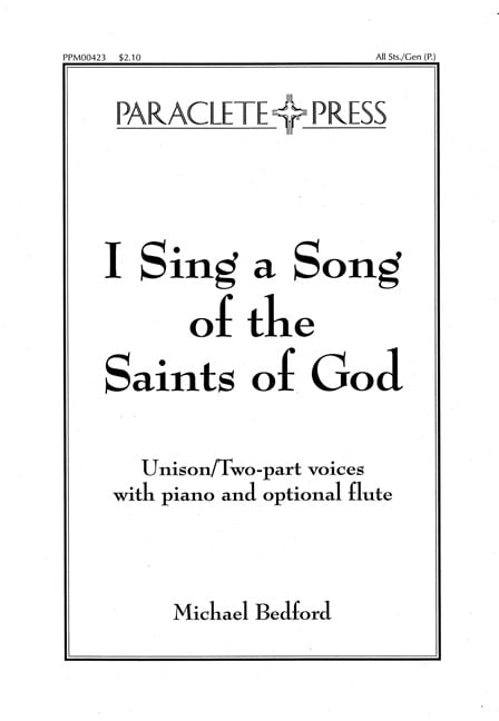 I Sing a Song of the Saints of God Choral Sheet Music | J.W. Pepper