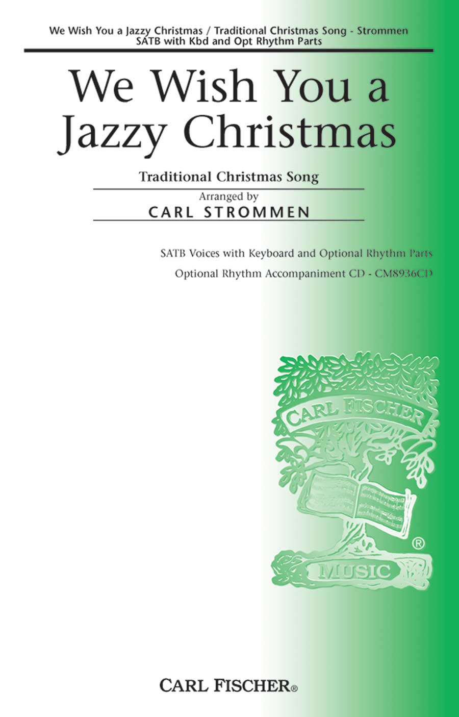 We Wish You a Jazzy Christmas Choral Sheet Music | J.W. Pepper