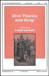 Give Thanks and Sing! Choral Sheet Music | J.W. Pepper