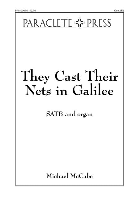 They Cast Their Nets in Galilee Choral Sheet Music | J.W. Pepper
