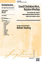 Good Christian Men, Rejoice Medley Choral Sheet Music | J.W. Pepper