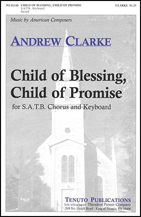 Child of Blessing Child of Promise Choral Sheet Music | J.W. Pepper