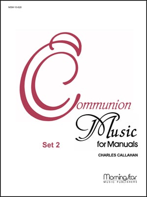 Communion Music for Manuals, Set 2 Organ Sheet Music | J.W. Pepper