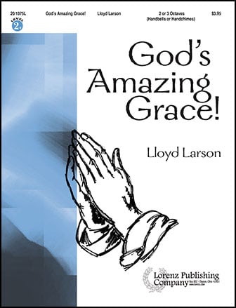 God's Amazing Grace Handbell Sheet Music | J.W. Pepper