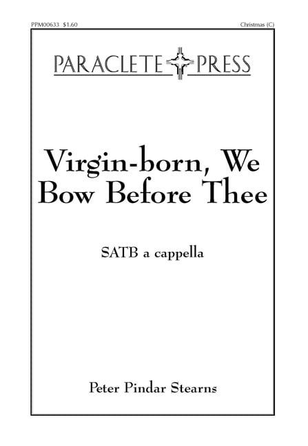 Virgin Born We Bow before Thee Choral Sheet Music | J.W. Pepper