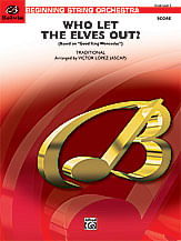 Who Let the Elves Out Orchestra Sheet Music | J.W. Pepper