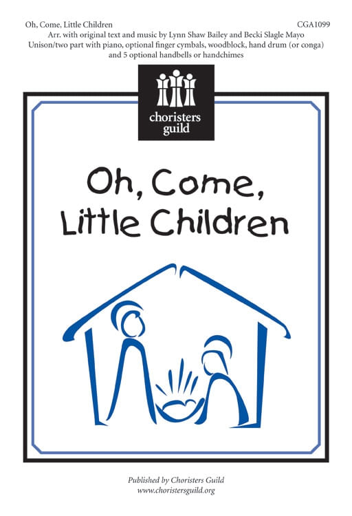 O Come Little Children Choral Sheet Music | J.W. Pepper