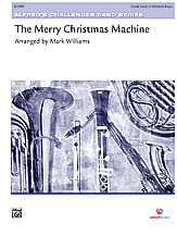Merry Christmas Machine Concert Band Sheet Music | J.W. Pepper