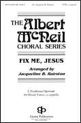 Fix Me Jesus Choral Sheet Music | J.W. Pepper
