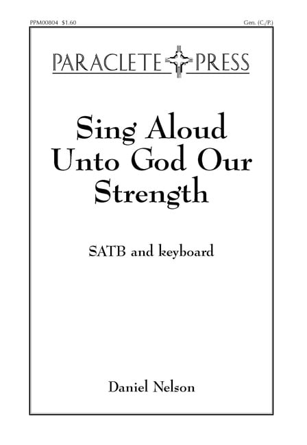 Sing Aloud Unto God Our Strength | J.W. Pepper