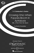Crossing Ohio When Poppies Bloom in Ashtabula Choral Sheet Music | J.W. Pepper