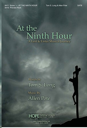 At the Ninth Hour Choral Sheet Music | J.W. Pepper