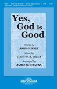 Yes God Is Good Choral Sheet Music | J.W. Pepper