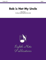 Bob Is Not My Uncle | J.W. Pepper