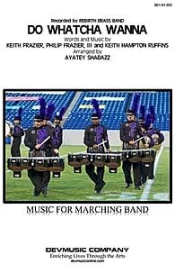 Do Whatcha Wanna Marching Band Sheet Music | J.W. Pepper