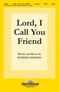 Lord, I Call You Friend | J.W. Pepper
