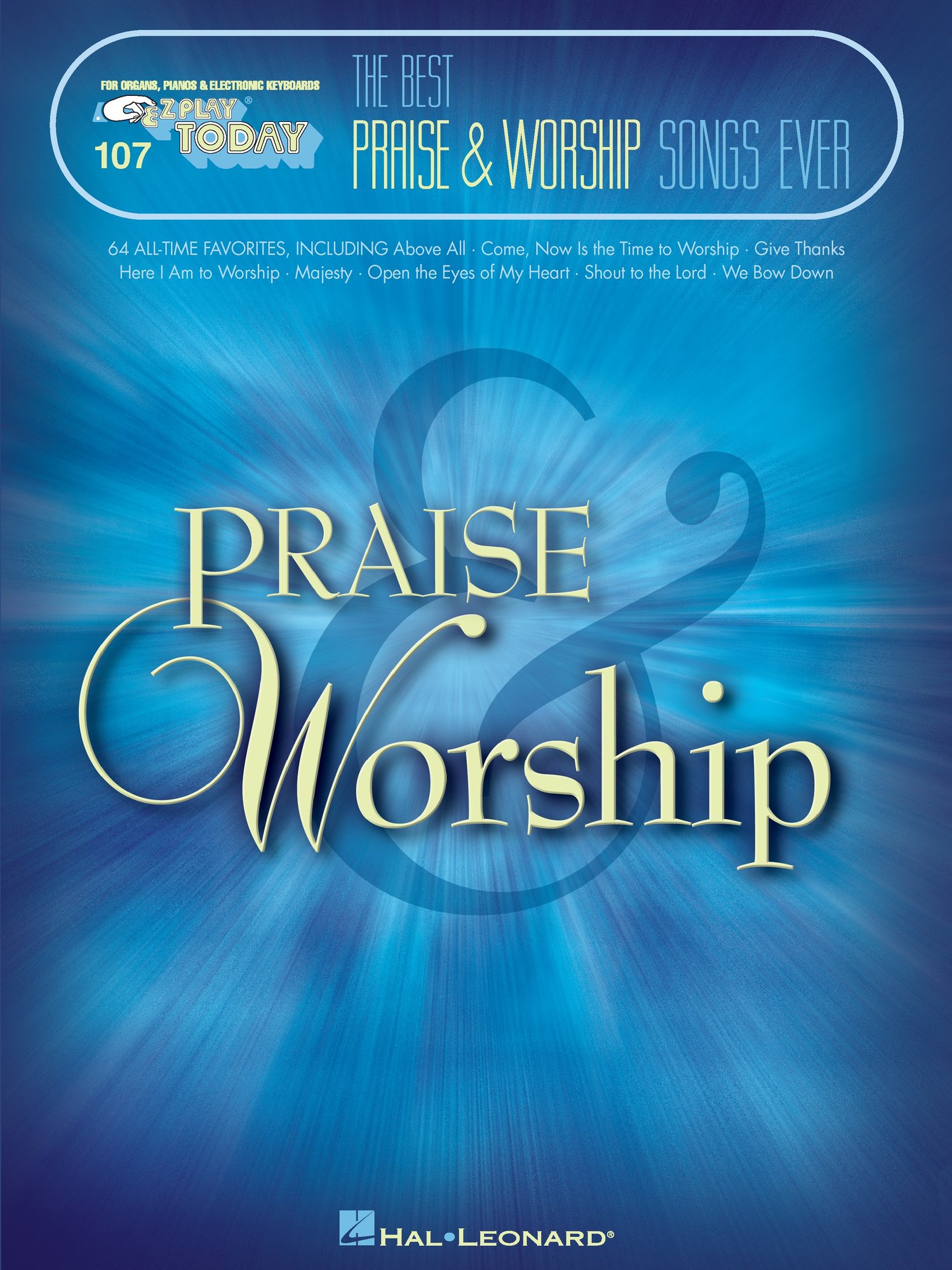 EZ Play Today No. 107 the Best Praise and Worship Songs Ever | J.W. Pepper