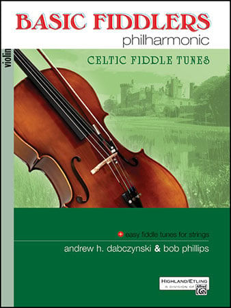 Basic Fiddlers Philharmonic: Celtic Fiddle Tunes Orchestra Method | J.W ...