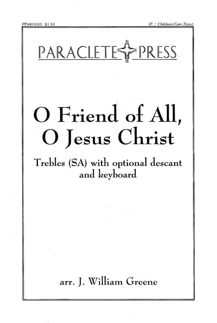 O Friend of All O Jesus Christ | J.W. Pepper