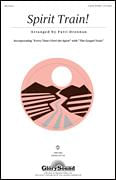 Spirit Train! Choral Sheet Music | J.W. Pepper