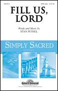Fill Us, Lord Choral Sheet Music | J.W. Pepper