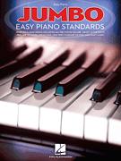 Jumbo Easy Piano Standards Piano Sheet Music | J.W. Pepper