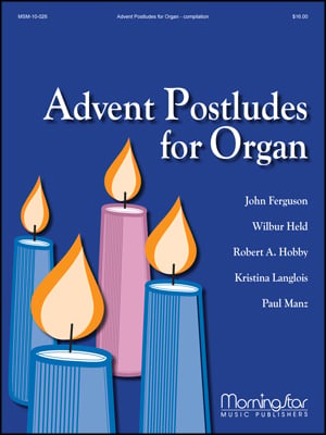 Advent Postludes for Organ Organ Sheet Music | J.W. Pepper