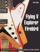 Flying V, Explorer, Firebird | J.W. Pepper