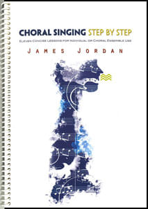 Choral Singing Step by Step | J.W. Pepper
