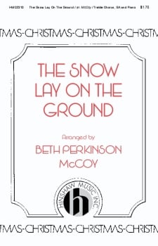 The Snow Lay on the Ground Choral Sheet Music | J.W. Pepper