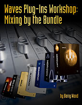 Waves Plug-Ins Workshop: Mixing by the Bundle | J.W. Pepper