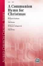 A Communion Hymn for Christmas Choral Sheet Music | J.W. Pepper