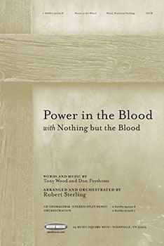 Power In the Blood Choral Sheet Music | J.W. Pepper