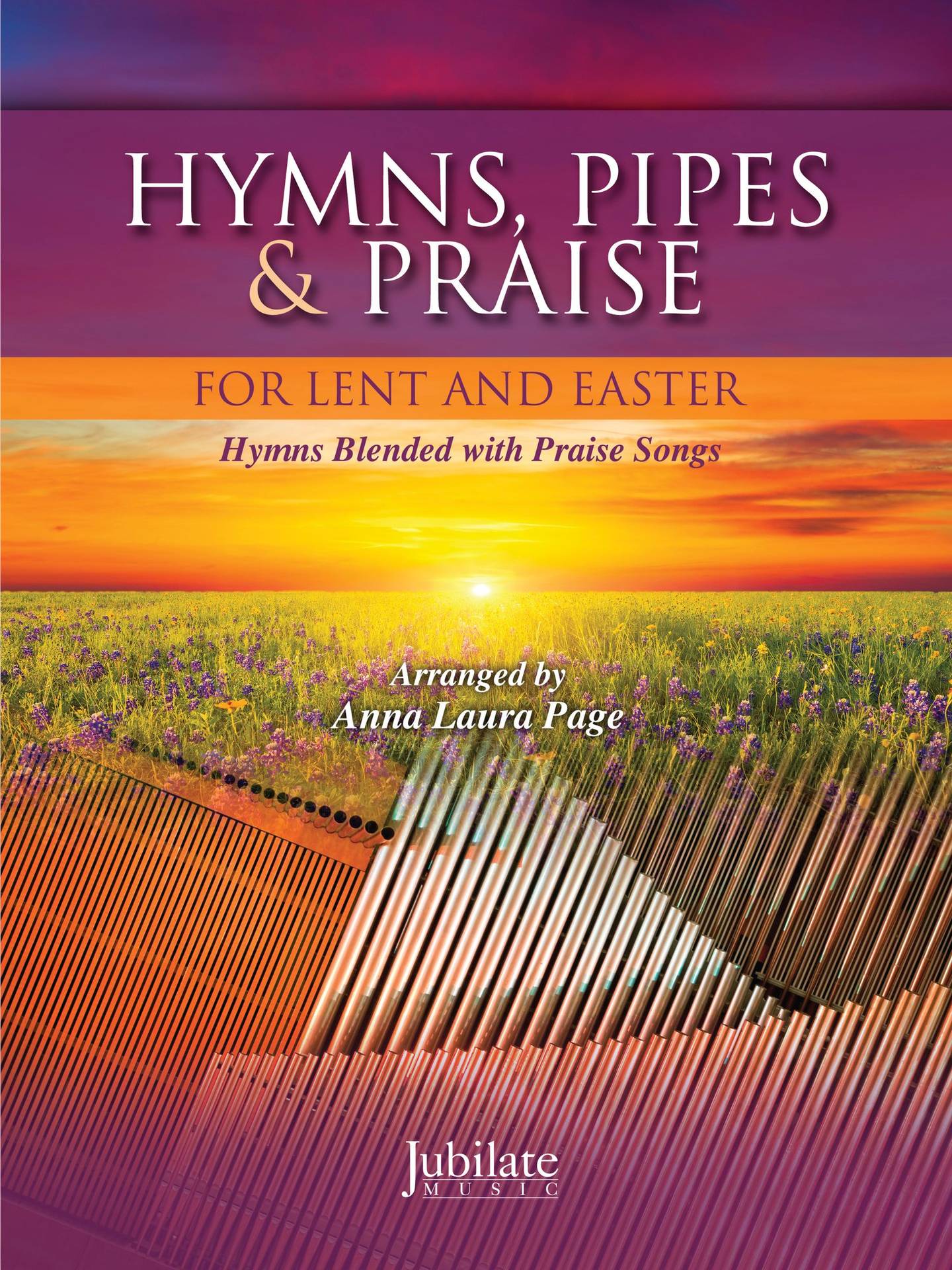 Hymns, Pipes & Praises for Lent & Easter Organ Sheet Music | J.W. Pepper