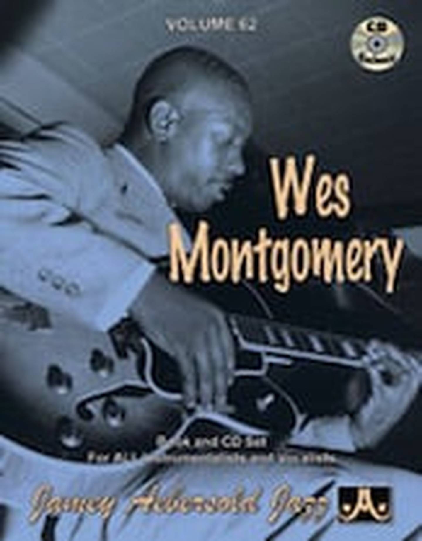 Jamey Aebersold Jazz, Volume 62 (Wes Montgomery) Sheet Music | J.W. Pepper